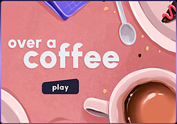 Over A Coffee | 月幕Galgame-游戏档案